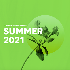 Jai Nova - Novadose Radio : THE FINALE (Summer 2021) 2021-06-14