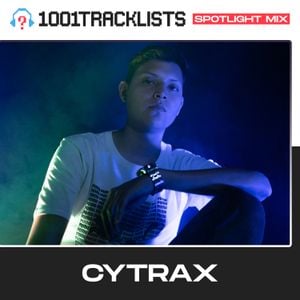 Cytrax - 1001Tracklists Spotlight Mix 2022-03-18