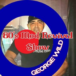 The 80's Mod Revival Show #1 by DJ George Wild | Mixcloud