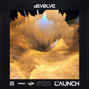 dEVOLVE - The Launch 125 2024-03-27