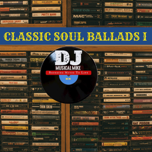 Rare Classic Soul Ballads Revisited (2023) I by DJ Musical Mike | Mixcloud