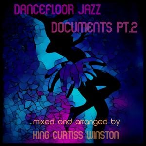 Dancefloor Jazz Documents Pt.2 by King Curtiss (KCW) | Mixcloud