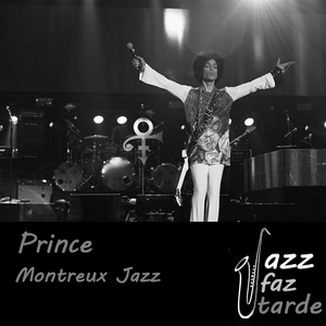 PRINCE - Montreux Jazz Festival by Jazz Faz Tarde | Mixcloud