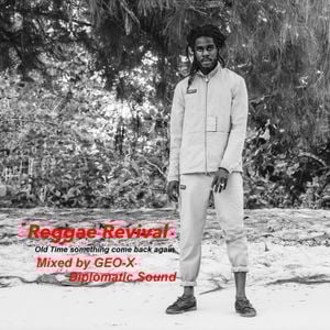 Reggae Revival - Old Time something come back again - by GEO-X ...