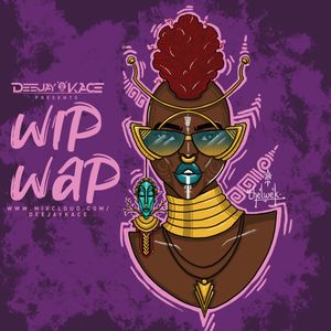 Wip Wap by DJ Kace | Mixcloud