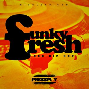 FUNKY FRESH - 80S HIP HOP MIX by DJ SMOOTH DENALI | Mixcloud