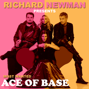 Most Wanted Ace Of Base by Richard Newman | Mixcloud