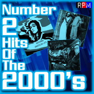 NUMBER 2 HITS OF THE 2000'S : 06 *SELECT EARLY ACCESS* by RPM | Mixcloud