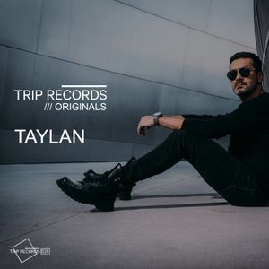 Taylan - Trip Records Originals 026 2023-06-17