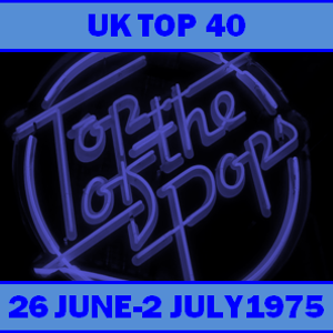 UK TOP 40 29 JUNE-5 JULY 1975 by RPM | Mixcloud