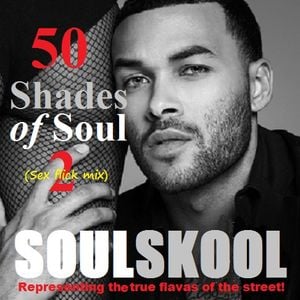 50 SHADES of SOUL 2 (Sex flick mix) Ft: Ervan Rushing, Steve Russell ...