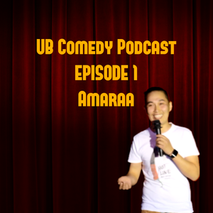 UB Comedy Podcast Episode 1 - Amaraa by UB_Comedy | Mixcloud