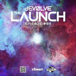 dEVOLVE - The Launch #84 2023-05-17