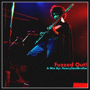 "Fuzzed Out!" Guest Mix for Funky16Corners! by HeavySoulBrutha | Mixcloud