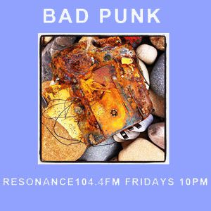 Bad Punk - 26 May 2023 (The Cosmic Pond) by Resonance FM | Mixcloud
