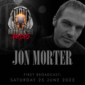 Jon Morter on Hard Rock Hell Radio - The Jon Factor 390 - 25th June ...