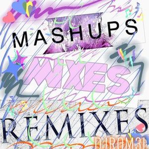 Mashups, Mixes & Remixes - Vol.3 - DJROM3L by DJROM3L | Mixcloud
