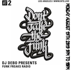Funk Freaks Radio - 19th August 2019 by NTS Radio | Mixcloud