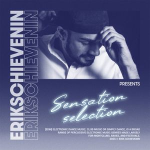 Erik Schievenin - Sensation Selection #050 2025-04-29