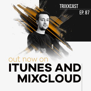 The Trixx - The Trixxcast 87 2019-03-05