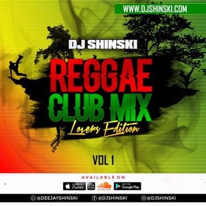 Reggae Club Mix Vol 1 [Lovers Edition] by Dj Shinski | Mixcloud