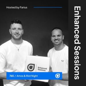 Farius & Amos & Riot Night - Enhanced Sessions 765 2024-08-30