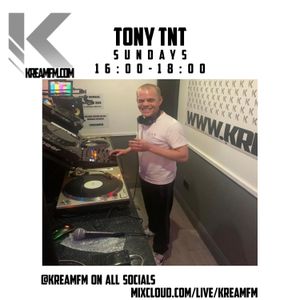 Dj Tony TnT - Kream.FM 21 AUG 2022 by Kream FM | Mixcloud