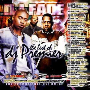 DJ Fade - The Best of DJ Premier by J.Nickelz ( Frontrow E.N.T ) | Mixcloud