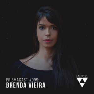 Reposters of Prismacast #099: Brenda Vieira by Prisma Techno | Mixcloud