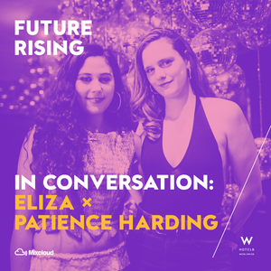 In Conversation: Future Rising with ELIZA x Patience Harding by W ...
