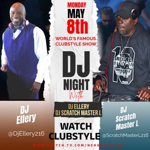 The World's Famous Club Style Show 5/08/2023 Guest: DJ ELLERY by WNRV ...