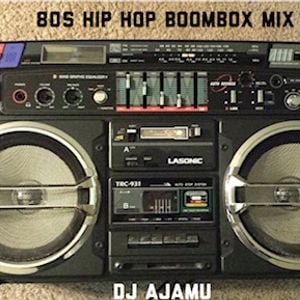 80s Hip Hop Boombox Mix by DJ AJAMU | Mixcloud
