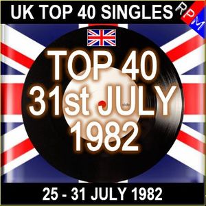 UK TOP 40 25-31 JULY 1982 by RPM | Mixcloud