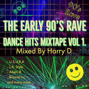 The Early 90"s Rave dance hits Mixtape vol 1. by DJ Harry_D listeners ...