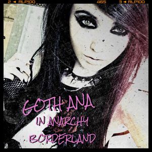 Goth ANA in Anarchy Borderland by MERANO | Mixcloud