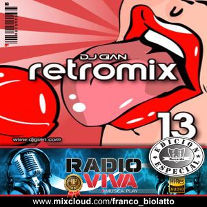 RADIO VIVA 2019 - DJ GIAN - RETRO MIX VOL 13 (by FRANCO BIOLATTO) by FRANCO BIOLATTO | Mixcloud