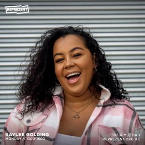Kaylee Golding | 23rd May 2022 by Reprezent Radio | Mixcloud