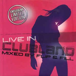 CLUBLAND II - THE RIDE OF YOUR LIFE (CD3) MIXED BY FLIP & FILL (BONUS ...