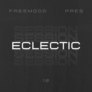 Freemood - Eclectic Session 12 2025-09-04