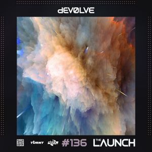 dEVOLVE - The Launch #136 2024-06-19
