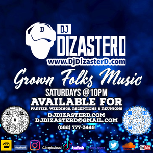 “Grown Folks Music” Old School RnB, Soul & Jazz Blends with DJ Dizaster ...