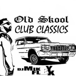 HIP HOP OLD SKOOL CLUB CLASSICS by Dj Mikey Flex | Mixcloud