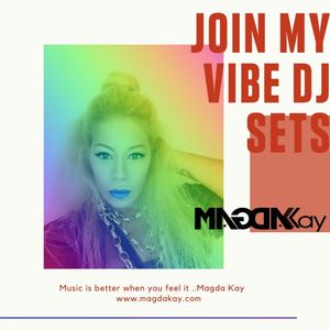 Magda Kay - Join My Vibe Vol 4. by Magda Kay favorites | Mixcloud