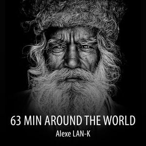63 MIN AROUND THE WORLD by Alexe LAN-K | Mixcloud