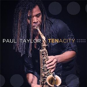 SAXOPHONIST PAUL TAYLOR by Talking Smooth Jazz | Mixcloud