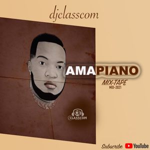 Amapiono Mixtape Mid 2021 Dj Classcom by Dj-Classcom King | Mixcloud