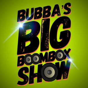 Bubba's BIG Boombox Show 190921 by Net Radio Group | Mixcloud