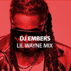 Lil Wayne Mix by DJ EMBERS | Mixcloud