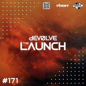 dEVOLVE - The Launch #171 2025-04-10