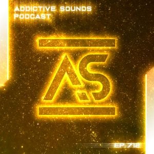 ADDICTIVE SOUNDS - Addictive Sounds Podcast 712 2024-12-02
